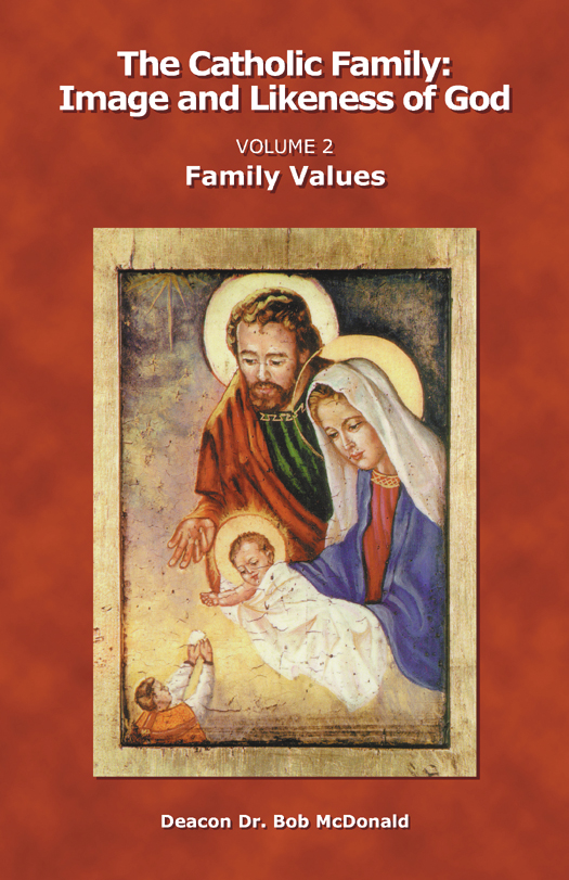 Catholic Family Vol II Family Values: Queenship